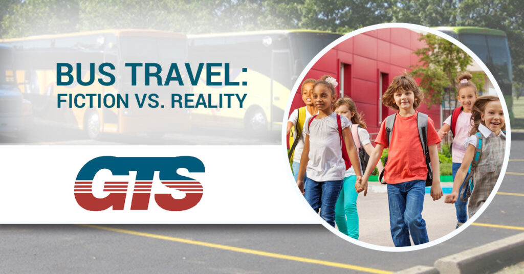 Bus Travel: Fiction vs. Reality - Ground Travel Specialist